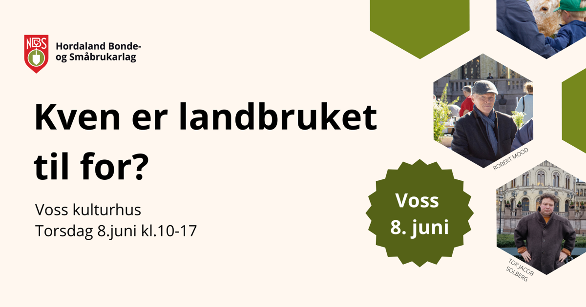 Kven er landbruket til for? | Norsk Bonde- og Småbrukarlag